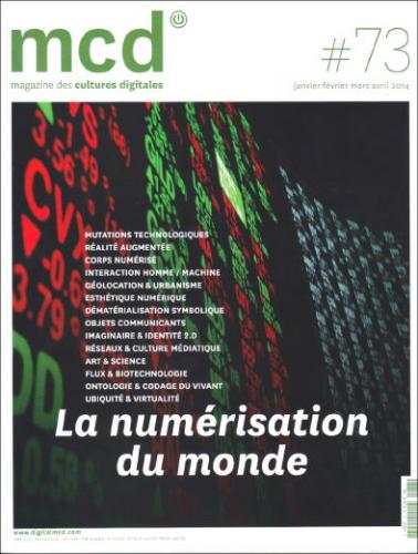 Magazine des cultures digitales n°73. La numérisation du monde